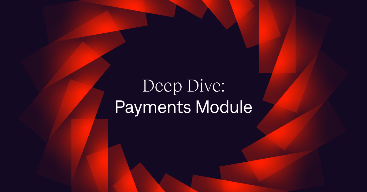 Deep Dive: Tuum’s Payments Module - Tuum