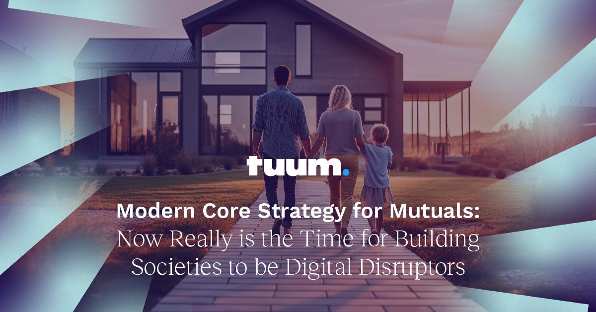 Modern Core Strategy for Mutuals: Now Really is the Time for Building ...