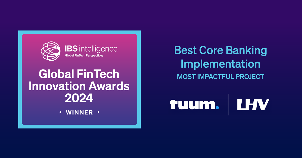 Tuum and LHV win IBSi Global Finance Innovation Award for Best Core ...